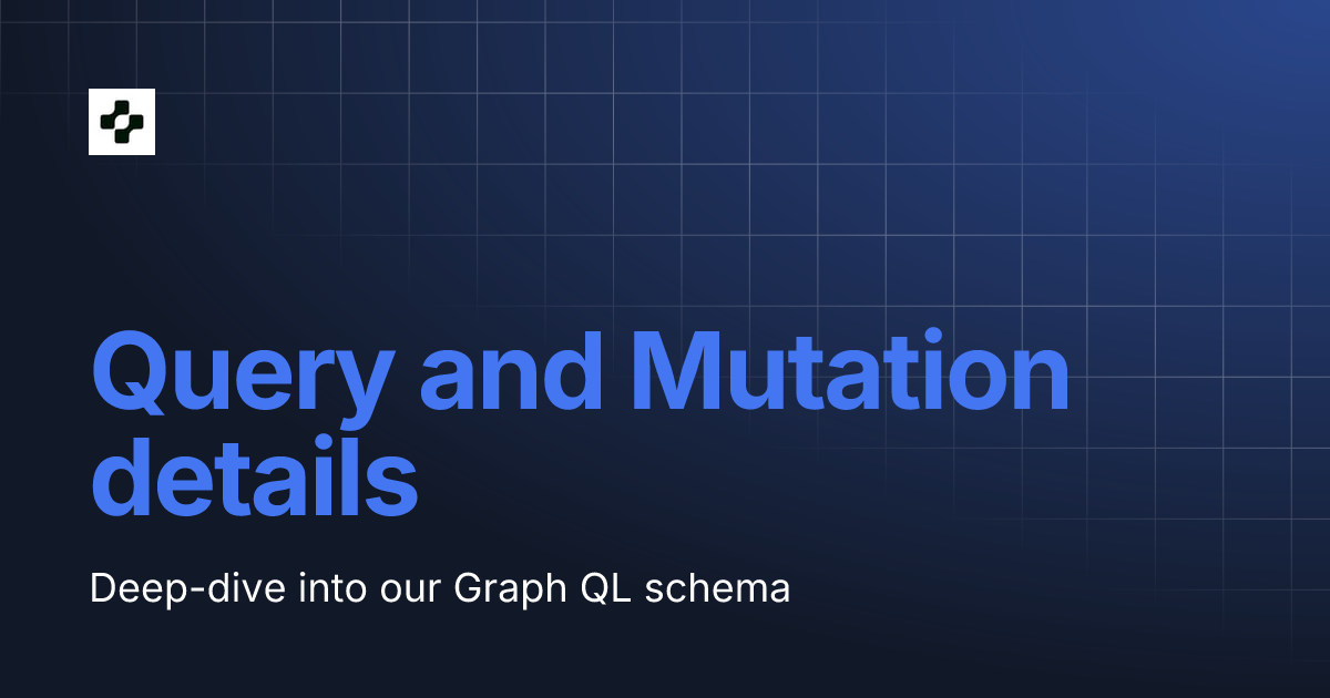 Query and Mutation details | Ctrl Wallet - Documentation